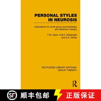 【3-4周达】精装 Personal Styles in Neurosis (RLE: Group Therapy): Implications for Small Group Psycho... [9781138801097]