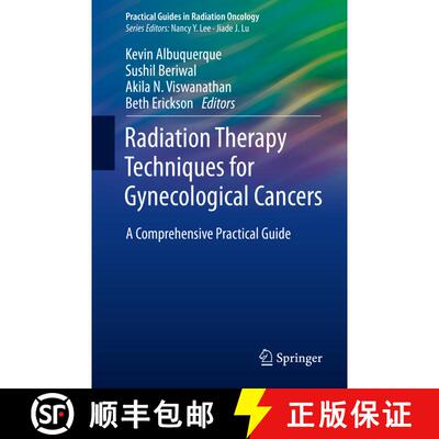 【3-4周达】Radiation Therapy Techniques for Gynecological Cancers: A Comprehensive Practical Guide [9783030014421]