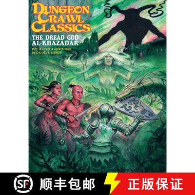 【3-4周达】Dungeon Crawl Classics #90: The Dread God of Al-Khazadar [9780997259087]