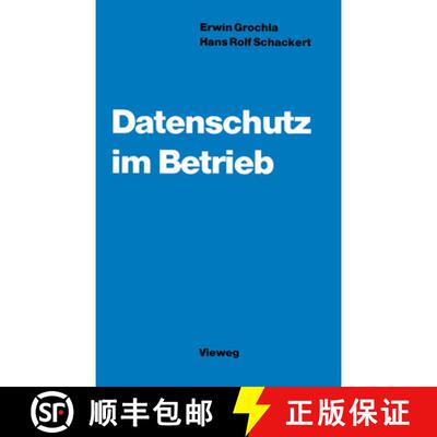 【3-4周达】Datenschutz im Betrieb: Organisation und Wirtschaftlichkeitsaspekte [9783322928559]