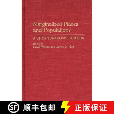【3-4周达】精装 Marginalized Places and Populations: A Structurationist Agenda [9780275946142]
