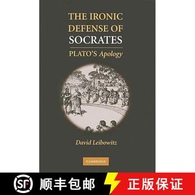 【3-4周达】精装 The Ironic Defense of Socrates: Plato's Apology [9780521194792]