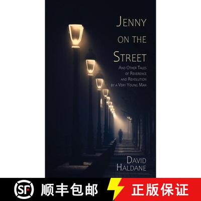 【3-4周达】Jenny on the Street: And Other Tales of Reverence and Revolution by a Very Young Man [9781684336425]