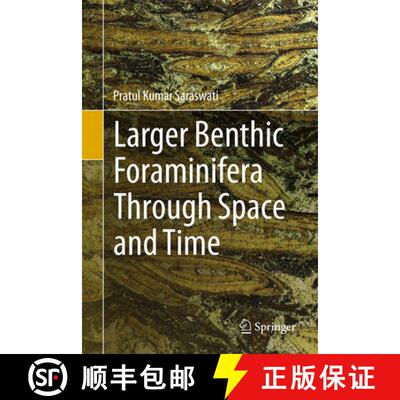 【3-4周达】精装 Larger Benthic Foraminifera Through Space and Time [9783031576300]