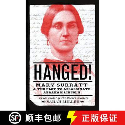 【3-4周达】精装 Hanged!: Mary Surratt and the Plot to Assassinate Abraham Lincoln [9780593181577]