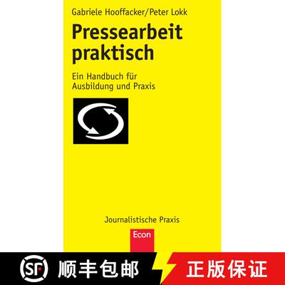 【3-4周达】Pressearbeit praktisch: Ein Handbuch für Ausbildung und Praxis [9783658017880]