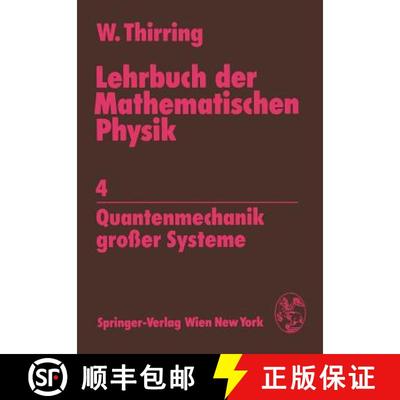 【3-4周达】Lehrbuch Der Mathematischen Physik: - Quantenmechanik Grosser Systeme [9783211816042]