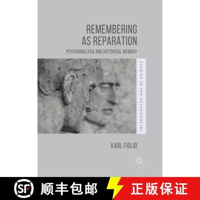 【3-4周达】Remembering as Reparation : Psychoanalysis and Historical Memory [9781349955497]