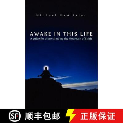 【3-4周达】Awake in This Life: A guide for those climbing the Mountain of Spirit [9781419693021]