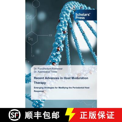 【3-4周达】Recent Advances in Host Modulation Therapy: Emerging Strategies for Modifying the Periodon... [9786209575556]