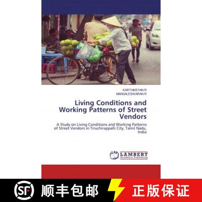 预订 Living Conditions and Working Patterns of Street Vendors [9786202518086]