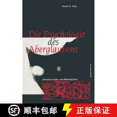 【3-4周达】Die Psychologie des Aberglaubens: Schwarze Kater und Maskottchen [9783034863599]