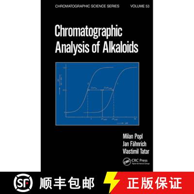 【3-4周达】精装 Chromatographic Analysis of Alkaloids [9780824781408]