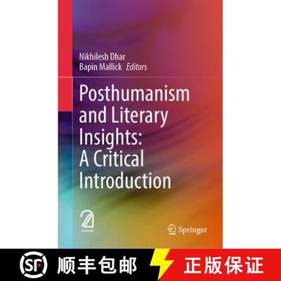 【3-4周达】Posthumanism and Literary Insights: A Critical Introduction [9789819668069]