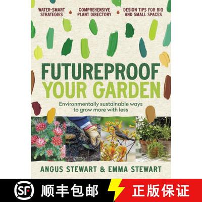 【3-4周达】Futureproof Your Garden: Water-Smart Strategies and Expert Know-How to Keep Your Garden Gr... [9781911668121]