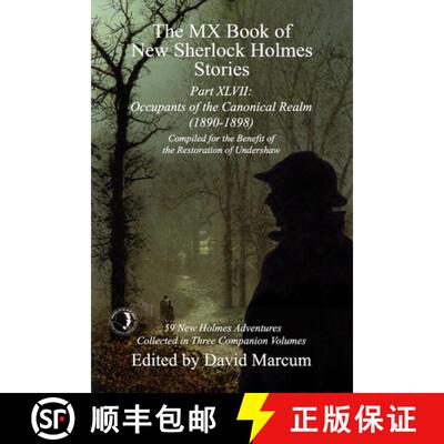【3-4周达】The MX Book of New Sherlock Holmes Stories Part XLVII: Occupants of the Canonical Realm 18... [9781804245644]