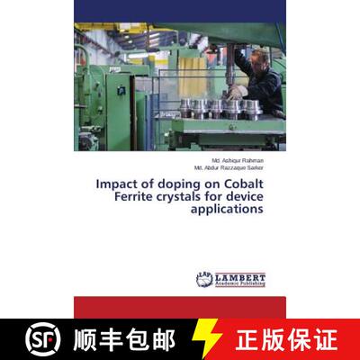 预订 Impact of doping on Cobalt Ferrite crystals for device applications [9783659720307]