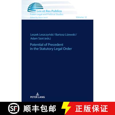 【3-4周达】精装 Potential of Precedent in the Statutory Legal Order [9783631790182]