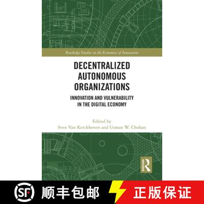 【3-4周达】Decentralized Autonomous Organizations: Innovation and Vulnerability in the Digital Economy [9781032583235]