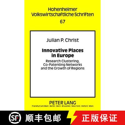 【3-4周达】精装 Innovative Places in Europe : Research Clustering, Co-Patenting Networks and the Grow... [9783631633038]
