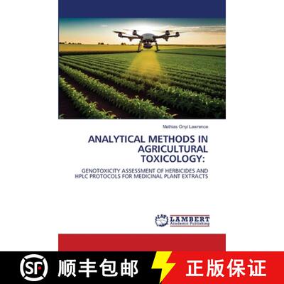 【3-4周达】ANALYTICAL METHODS IN AGRICULTURAL TOXICOLOGY:: GENOTOXICITY ASSESSMENT OF HERBICIDES AND ... [9786206166887]