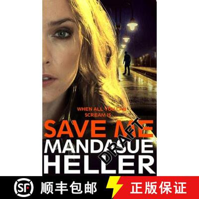 【3-4周达】精装 Save Me: The Most Gritty and Gripping Crime Thriller You'll Read This Year [9781447288367]