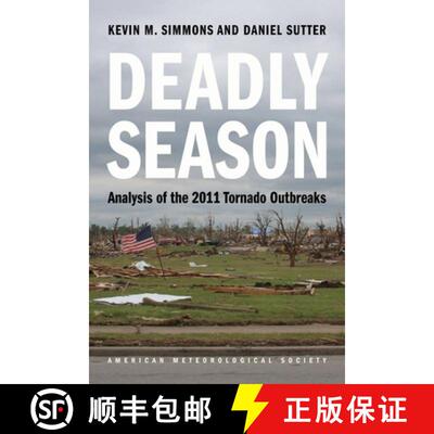 【3-4周达】Deadly Season – Analysis of the 2011 Tornado Outbreaks: Analysis of the 2011 Tornado Outb... [9781878220257]