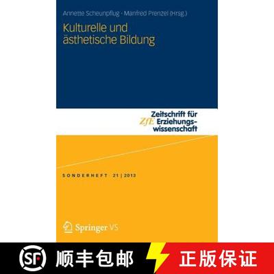 【3-4周达】Kulturelle Und AEsthetische Bildung [9783658034276]