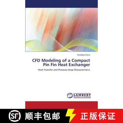 预订 Cfd Modeling of a Compact Pin Fin Heat Exchanger [9783659328145]