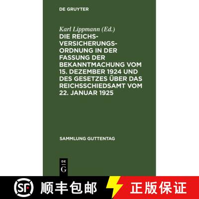 【3-4周达】Die Reichsversicherungsordnung in Der Fassung Der Bekanntmachung Vom 15. Dezember 1924 Und... [9783111305936]