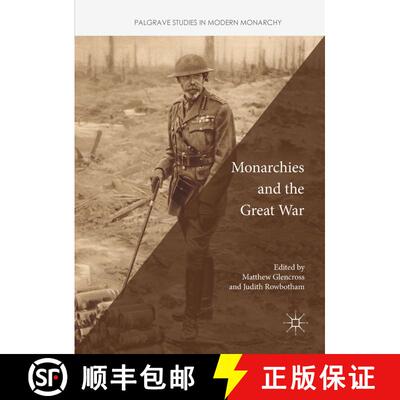 【3-4周达】精装 Monarchies and the Great War [9783319895147]