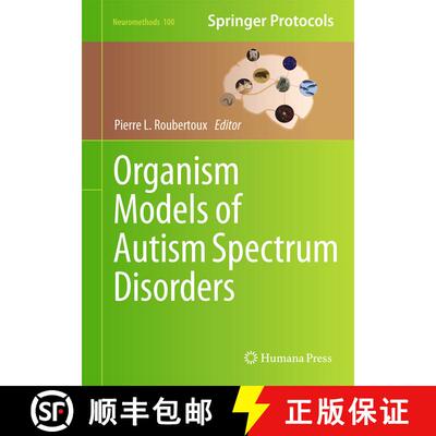 【3-4周达】精装 Organism Models of Autism Spectrum Disorders [9781493922499]