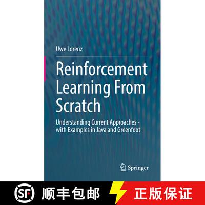 【3-4周达】精装 Reinforcement Learning From Scratch : Understanding Current Approaches - with Example... [9783031090295]