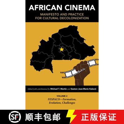 【3-4周达】African Cinema – Manifesto and Practice for Cultural Decolonization Volume 2 – FESPACO–... [9780253066251]
