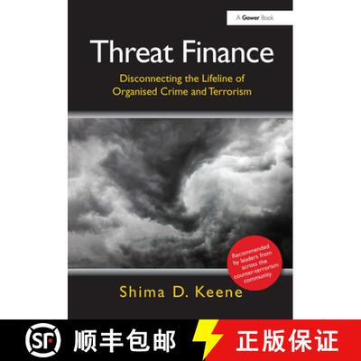 【3-4周达】Threat Finance: Disconnecting the Lifeline of Organised Crime and Terrorism [9781032837437]