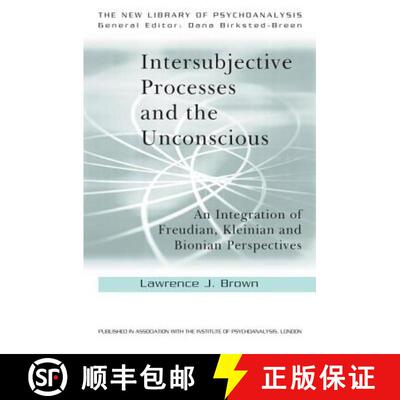 【3-4周达】精装 Intersubjective Processes and the Unconscious: An Integration of Freudian, Kleinian a... [9780415606998]