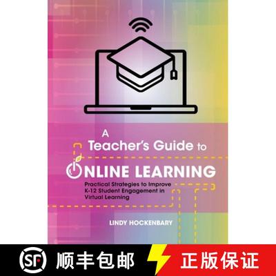 【3-4周达】A Teacher's Guide to Online Learning: Practical Strategies to Improve K-12 Student Engagem... [9781736350324]