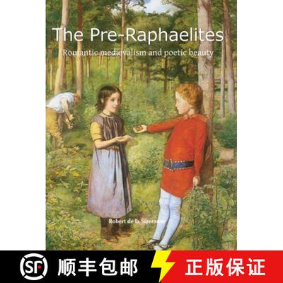 【3-4周达】精装 The Pre-Raphaelites: Romantic medievalism and poetic beauty [9781646995349]