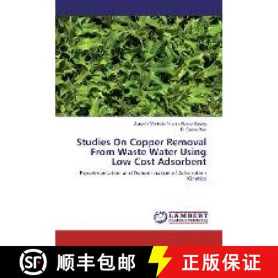 预订 Studies On Copper Removal From Waste Water Using Low Cost Adsorbent [9783330085299]