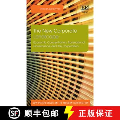 【3-4周达】New Corporate Landscape: Economic Concentration, Transnational Governance, and the Corpora... [9781800882539]