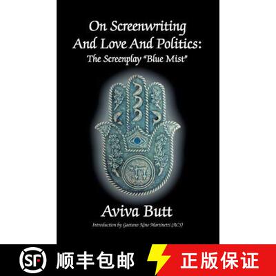 【3-4周达】On Screenwriting and Love and Politics: The Screenplay Blue Mist [9781625160416]