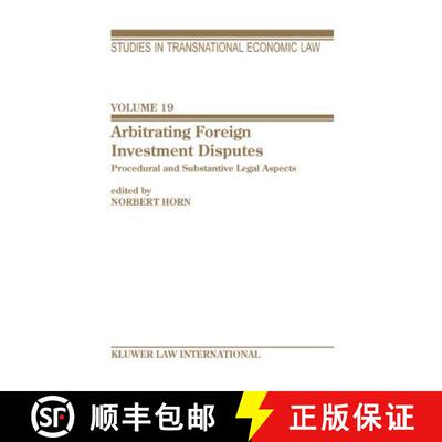 【3-4周达】精装 Arbitrating Foreign Investment Disputes : Procedural and Substantive Legal Apects [9789041122933]