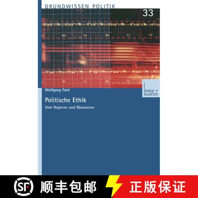 【3-4周达】Politische Ethik : Vom Regieren und Räsonieren [9783810035363]