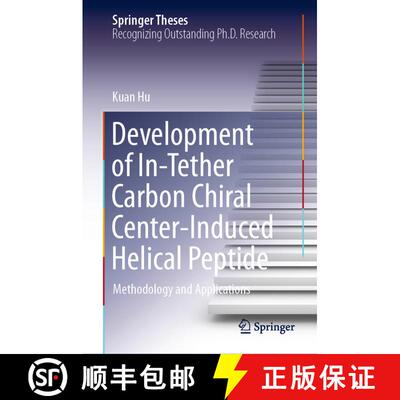 【3-4周达】精装 Development of In-Tether Carbon Chiral Center-Induced Helical Peptide : Methodology a... [9789813366121]