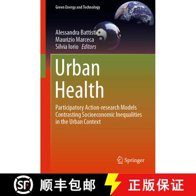 【3-4周达】Urban Health : Participatory Action-research Models Contrasting Socioeconomic Inequalities... [9783030494452]