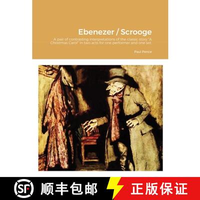 【3-4周达】Ebenezer / Scrooge: A pair of contrasting interpretations of the classic story A Christmas... [9781716174131]