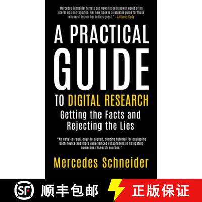 【3-4周达】A Practical Guide to Digital Research: Getting the Facts and Rejecting the Lies [9781942146780]
