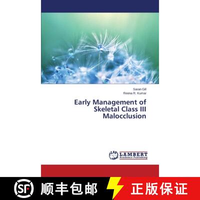 【3-4周达】Early Management of Skeletal Class III Malocclusion (Aufl.) [9783659533006]