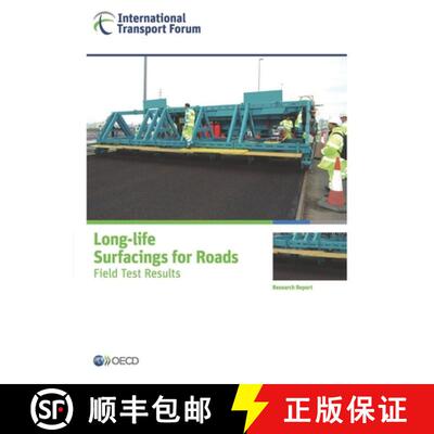 【3-4周达】ITF Research Reports Long-life Surfacings for Roads:  Field Test Results [9789282108109]