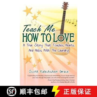 【3-4周达】Teach Me How to Love: A True Story That Touches Hearts & Helps With The Laundry [9780615492100]